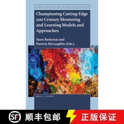 预订 精装 Championing Cutting-Edge 21st Century Mentoring and Learning Models and Approaches [9789004393844]
