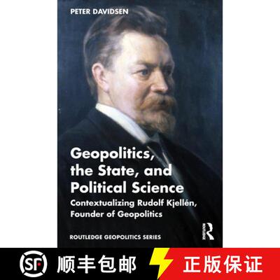 【3-4周达】精装 Geopolitics, the State, and Political Science: Contextualizing Rudolf Kjellén, Found... [9781032788630]