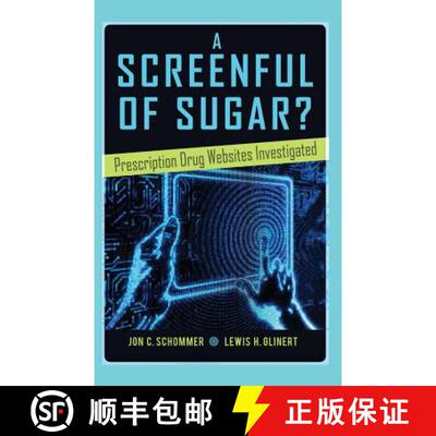 【3-4周达】精装 A Screenful of Sugar? : Prescription Drug Websites Investigated [9781433125096]