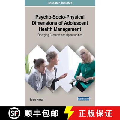 【3-4周达】精装 Psycho-Socio-Physical Dimensions of Adolescent Health Management: Emerging Research a... [9781522573845]