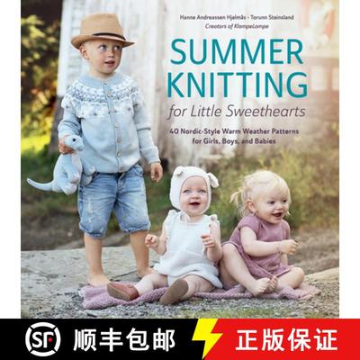 【3-4周达】Summer Knitting for Little Sweethearts: 40 Nordic-Style Warm Weather Patterns for Girls, B... [9780764366062]