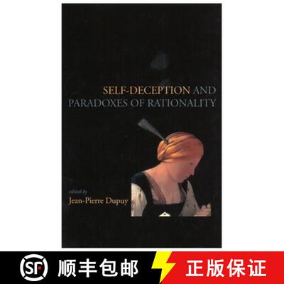 【3-4周达】Self-Deception and Paradoxes of Rationality: Volume 69 [9781575860688]