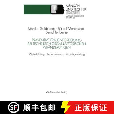 【3-4周达】Präventive Frauenförderung bei technisch-organisatorischen Veränderungen : Weiterbildun... [9783531124575]