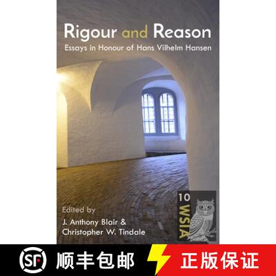 【3-4周达】Rigour and Reason: Essays in Honour of Hans Vilhelm Hansen [9780920233924]
