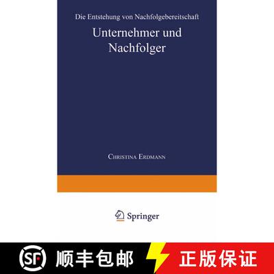 【3-4周达】Unternehmer und Nachfolger : Die Entstehung von Nachfolgebereitschaft [9783824443710]