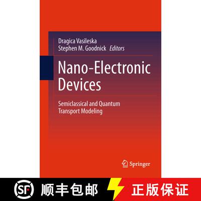 【3-4周达】Nano-Electronic Devices : Semiclassical and Quantum Transport Modeling [9781489992789]