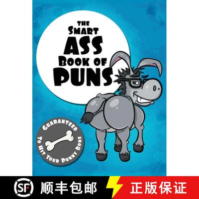 【3-4周达】精装 The Smart Ass Book of Puns: Guaranteed to hit your punny bone! [9780648860129]