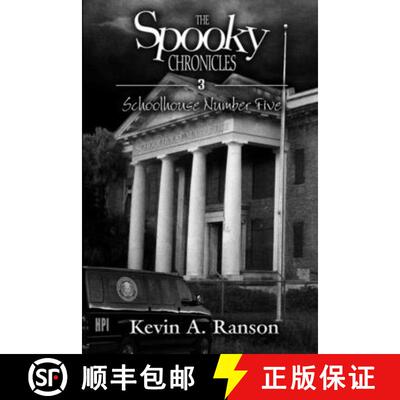 【3-4周达】The Spooky Chronicles: Schoolhouse Number Five [9781105936999]