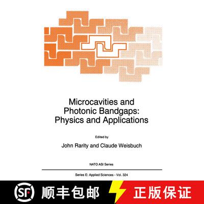 【3-4周达】精装 Microcavities and Photonic Bandgaps: Physics and Applications: Physics and Applications [9780792341703]