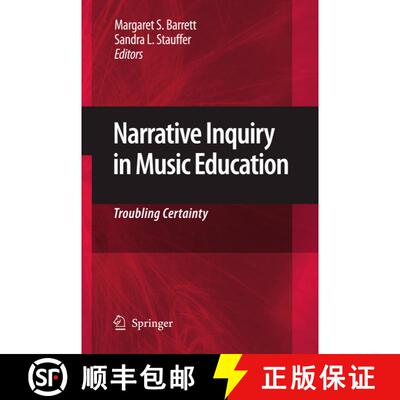 【3-4周达】精装 Narrative Inquiry in Music Education : Troubling Certainty [9781402098611]