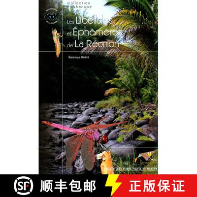 预订 Les Libellules et Éphémères de La Réunion [The Dragonflies and Ephemera of Reunion] [9782914817431]