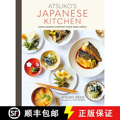 精装 Atsuko's Japanese Kitchen : Home-cooked comfort food made simple [9781788790819]