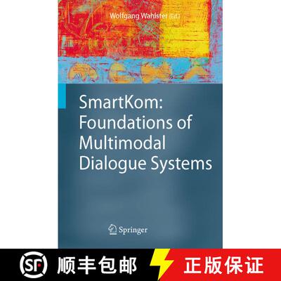 【3-4周达】SmartKom: Foundations of Multimodal Dialogue Systems [9783642062667]