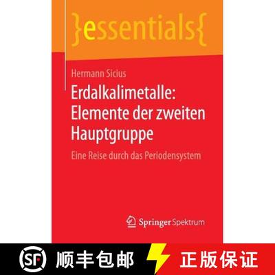 【3-4周达】Erdalkalimetalle: Elemente der zweiten Hauptgruppe : Eine Reise durch das Periodensystem (... [9783658118778]