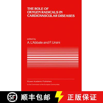 【3-4周达】The Role of Oxygen Radicals in Cardiovascular Diseases: A Conference in the European Conce... [9789401077163]