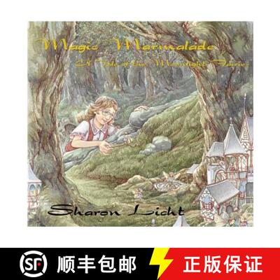 【3-4周达】Magic Marmalade: A Tale of the Moonlight Fairies [9781926918594]