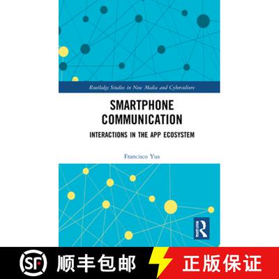 【3-4周达】精装 Smartphone Communication: Interactions in the App Ecosystem [9781032060668]
