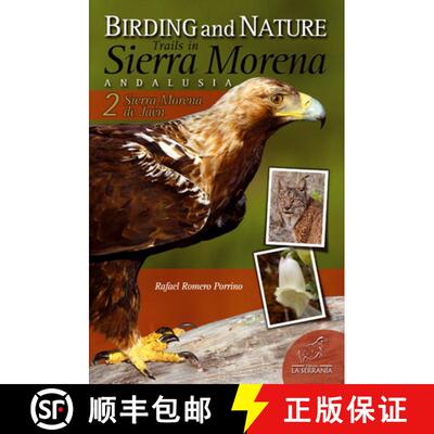 预订 Birding and Nature Trails in Sierra Morena, Andalusia 2. Sierra Morena de Jaén [9788415030393]