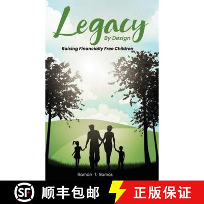 【3-4周达】Legacy By Design: Raising Financially Free Children Through Participating Dividend-Paying ... [9781972091081]