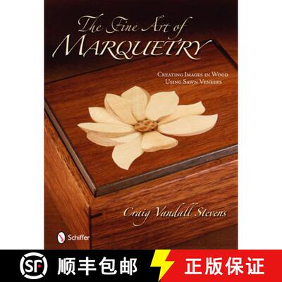 【3-4周达】精装 Fine Art of Marquetry: Creating Images in Wood Using Sawn Veneers: Creating Images in... [9780764334993]