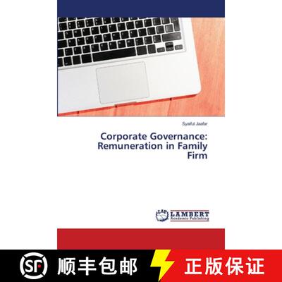 预订 Corporate Governance: Remuneration in Family Firm [9786139457595]