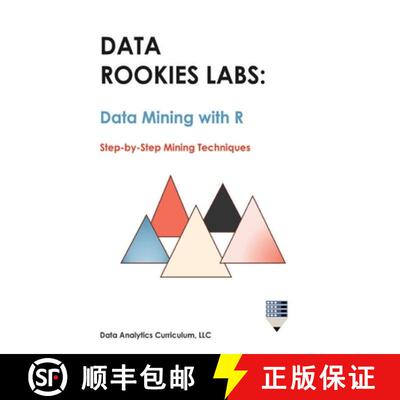 【3-4周达】精装 Data Rookies Labs Data Mining with R [9781969233166]