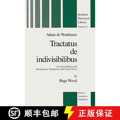 【3-4周达】Adam de Wodeham: Tractatus de Indivisibilibus : A Critical Edition with Introduction, Tran... [9789401071383]
