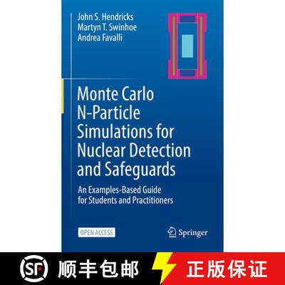【3-4周达】精装 Monte Carlo N-Particle Simulations for Nuclear Detection and Safeguards : An Examples... [9783031041280]