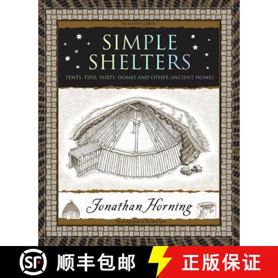 【3-4周达】Simple Shelters: Tents, Tipis, Yurts, Domes and Other Ancient Homes [9781952178191]