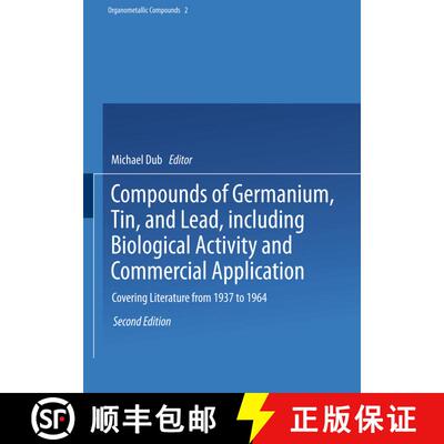 【3-4周达】Compounds of Germanium, Tin, and Lead, including Biological Activity and Commercial Applic... [9783642518911]