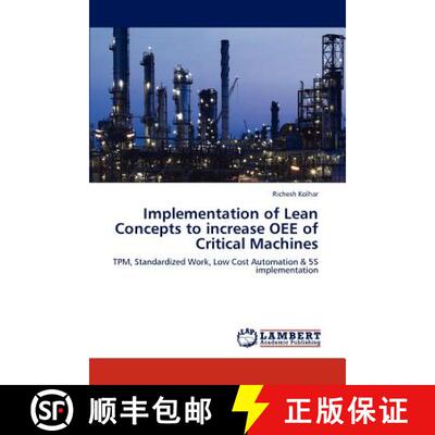 【3-4周达】Implementation of Lean Concepts to increase OEE of Critical Machines [9783847308416]