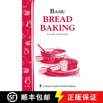 【3-4周达】Basic Bread Baking: Storey's Country Wisdom Bulletin A-198 [9781580172196]
