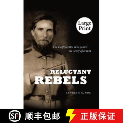 预订 Reluctant Rebels – The Confederates Who Joined the Army After 1861 [9780807879108]