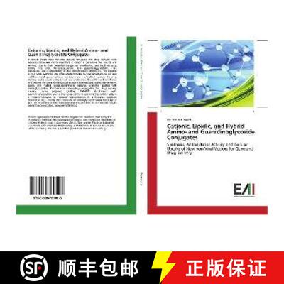 预订 Cationic, Lipidic, and Hybrid Amino- and Guanidinoglycoside Conjugates [9783330781405]