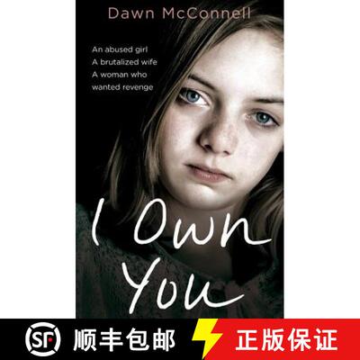 【3-4周达】I Own You: She Was an Abused Girl and a Battered Wife - Until the Day She Fought Back [9781509830886]