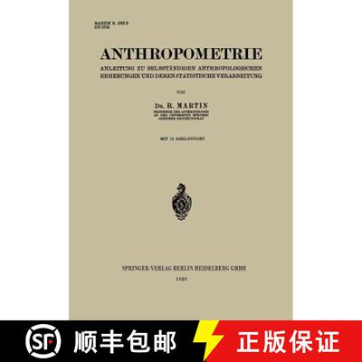 【3-4周达】Anthropometrie: Anleitung zu Selbständigen Anthropologischen Erhebungen und Deren Statist... [9783662393956]