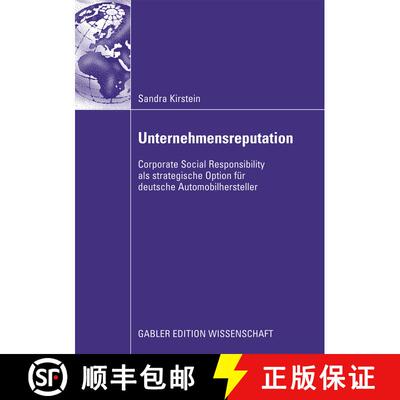 【3-4周达】Unternehmensreputation : Corporate Social Responsibility als strategische Option für deut... [9783834912015]
