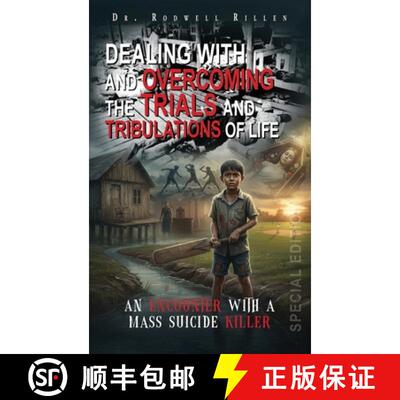 【3-4周达】精装 Dealing with and Overcoming the Trials and Tribulations of Life: An Encounter with a ... [9781967362868]
