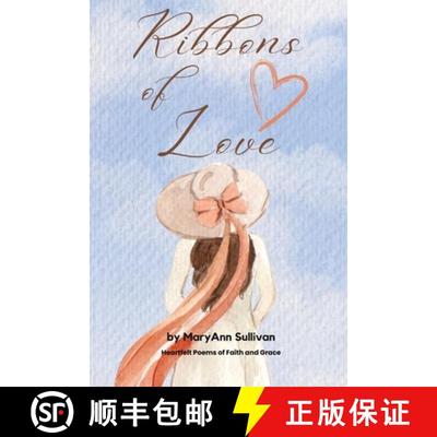 【3-4周达】Ribbons of Love: Heartfelt Poems of Faith and Grace [9798987901274]