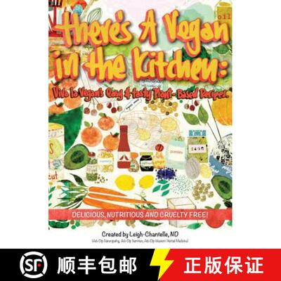 【3-4周达】精装 There's a Vegan in the Kitchen: Viva La Vegan's Easy and Tasty Plant-Based Recipes [9780980848441]