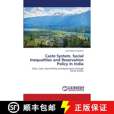 预订 Caste System, Social Inequalities and Reservation Policy in India [9783659141850]