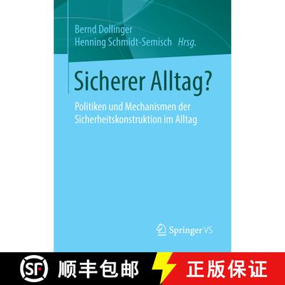 【3-4周达】Sicherer Alltag? : Politiken und Mechanismen der Sicherheitskonstruktion im Alltag (1. Auf... [9783658072674]