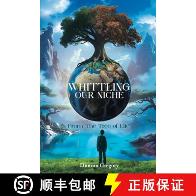 【3-4周达】Whittling our Niche: From the Tree of Life [9781035882380]