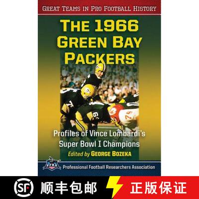 【3-4周达】The 1966 Green Bay Packers : Profiles of Vince Lombardi's Super Bowl I Champions [9781476662039]