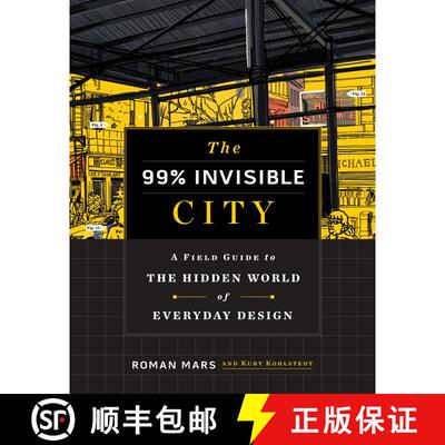 【3-4周达】The 99% Invisible City: A Field Guide to the Hidden World of Everyday Design [9780358126607]