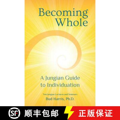 【3-4周达】Becoming Whole: A Jungian Guide to Individuation [9780692754283]