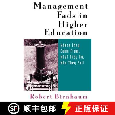 【3-4周达】Management Fads In Higher Education: Where They Come From, What They Do, Why They Fail [Wi... [9780787944568]