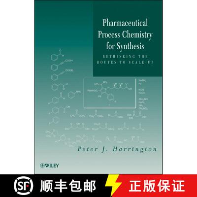 【3-4周达】精装 Pharmaceutical Process Chemistry For Synthesis: Rethinking The Routes To Scale-Up [Wi... [9780470577554]