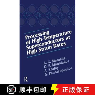 【3-4周达】精装 Processing of High-Temperature Superconductors at High Strain Rates [9781566768788]