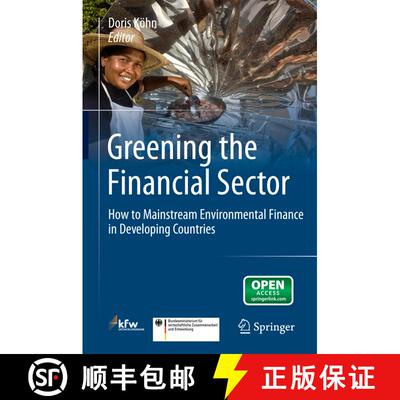 【3-4周达】精装 Greening the Financial Sector: How to Mainstream Environmental Finance in Developing ... [9783642050862]